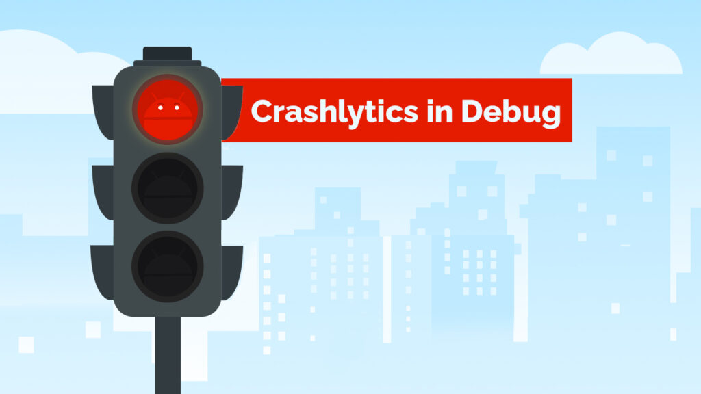 Disable Firebase Crashlytics in Android Debug Builds